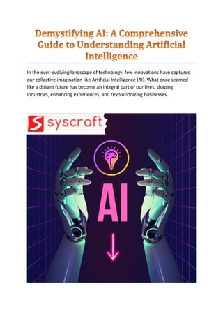 Demystifying AI | A Comprehensive Guide | PDF | Technology Industry ...
