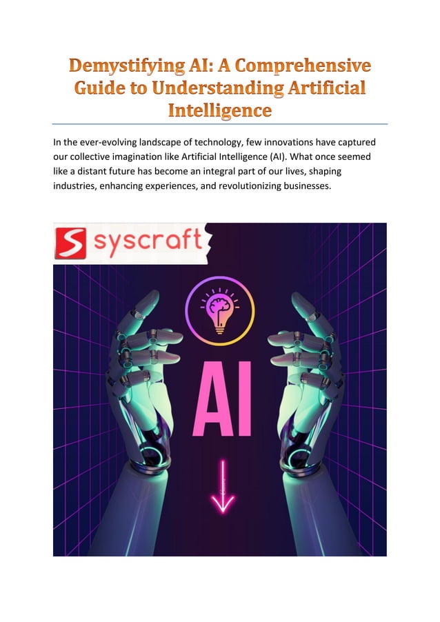 Demystifying AI | A Comprehensive Guide | PDF | Technology Industry | Industries