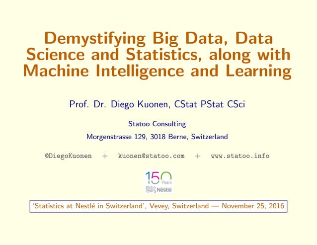 Demystifying Big Data, Data Science and Statistics, along with Machine Intelligence and Learning ...