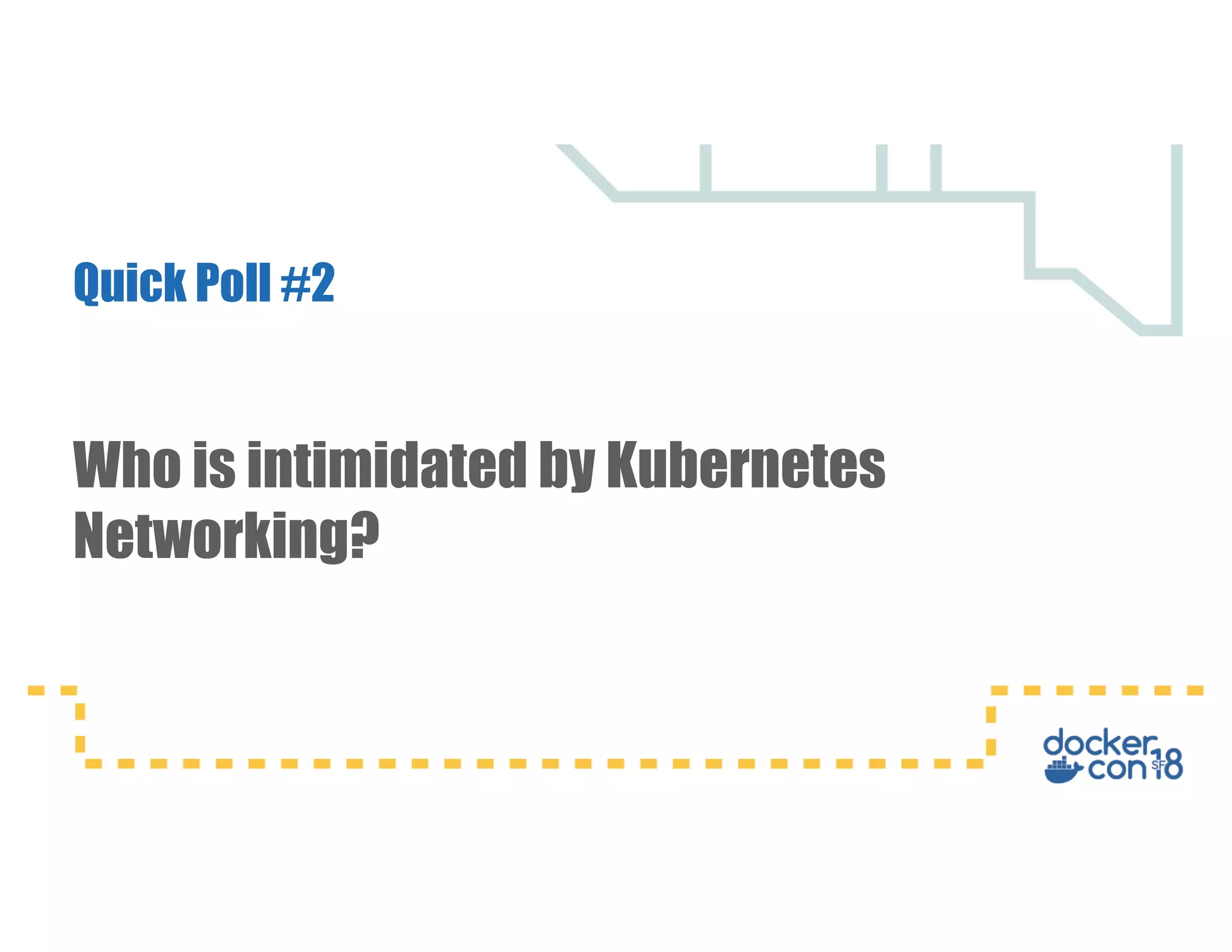 Demystifying Container Connectivity With Kubernetes In Docker Ppt 5035