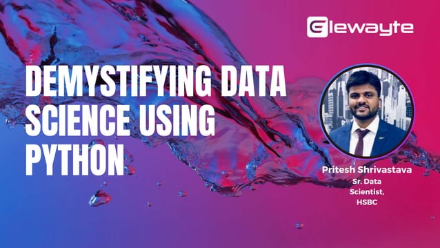 Demystifying Data Science using Python | PPT Demystifying Data Science using Python | PPT
