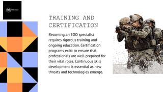 EOD Excellence: Tools, Techniques, and Safety Protocols | PPTX