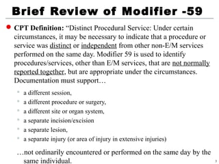 Demystifying Medicare's Four New Modifiers Related to Modifier -59 | PPT