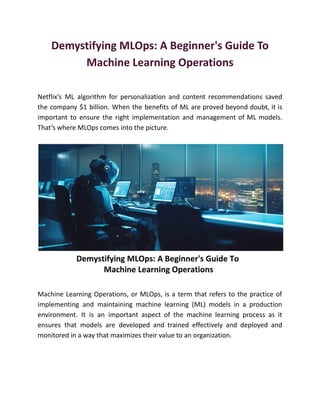 Demystifying MLOps: A Beginner's Guide To Machine Learning Operations | PDF