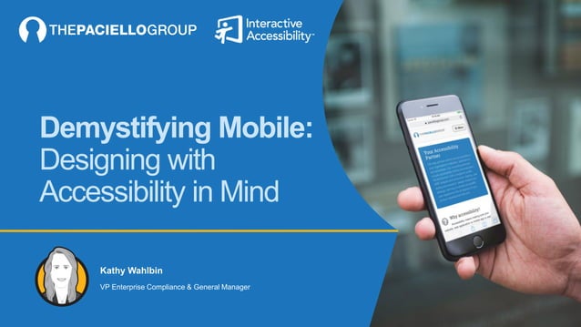 Demystifying Mobile: Designing with Accessibility in Mind | PPT