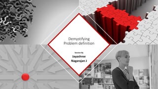 Demystifying problem definition | PPT