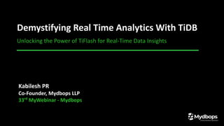 Demystifying Real time Analytics with TiDB | PPT