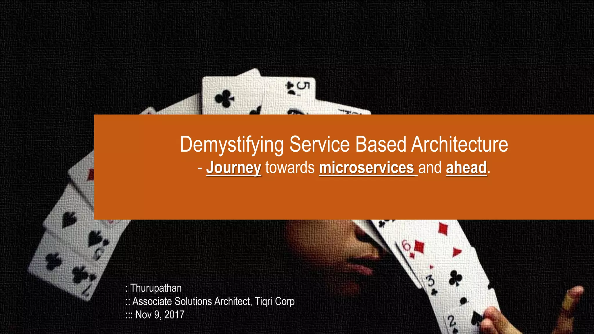 Demystifying service based architecture | PPT Demystifying service based architecture | PPT