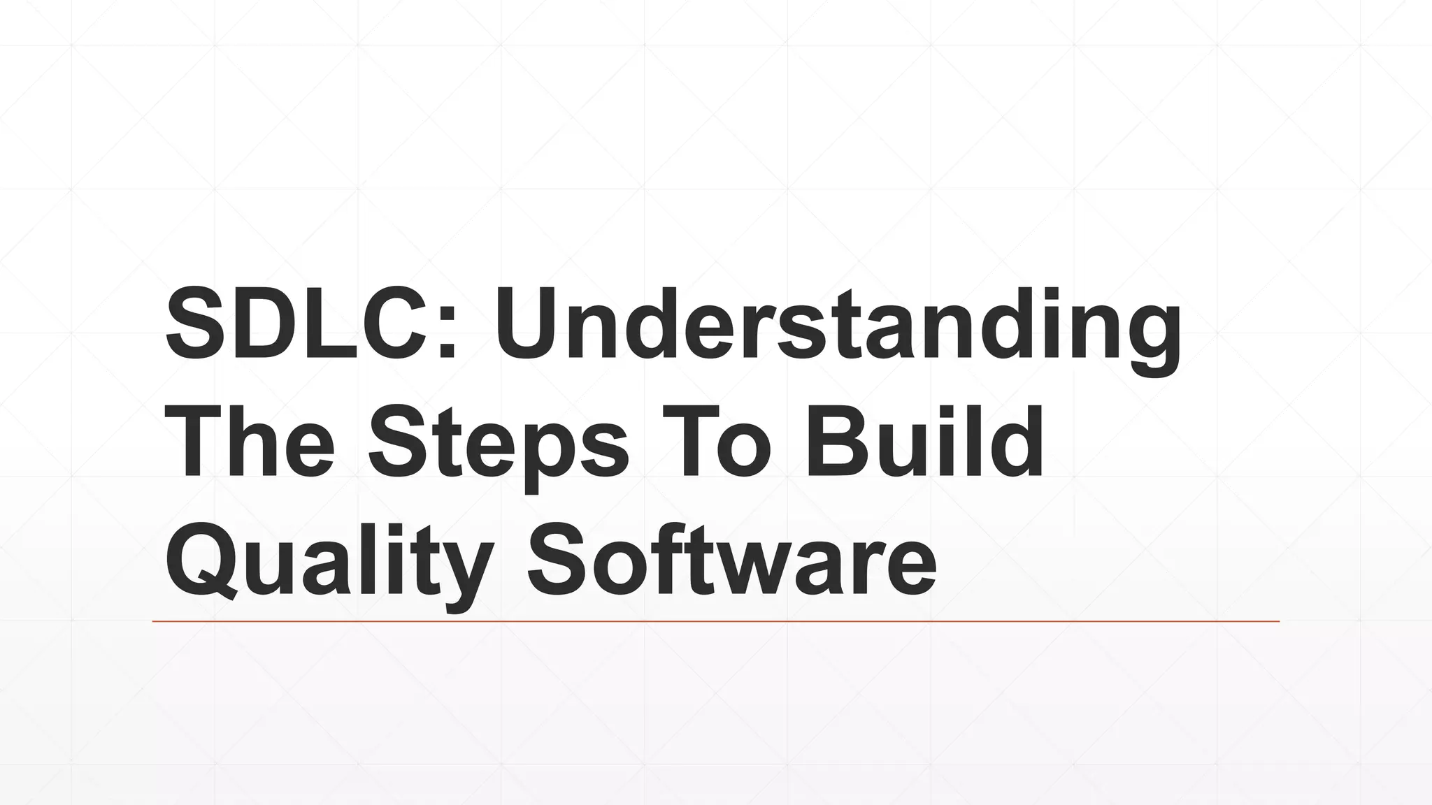 Demystifying the Software Development Life Cycle Understanding the Steps to Build Quality ...
