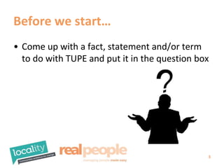 Demystifying TUPE - by HR experts Real People | PPTX | Business ...