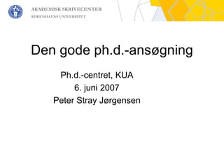 Den Gode Phdansøgning Peter Stray Jørgensen | PPT