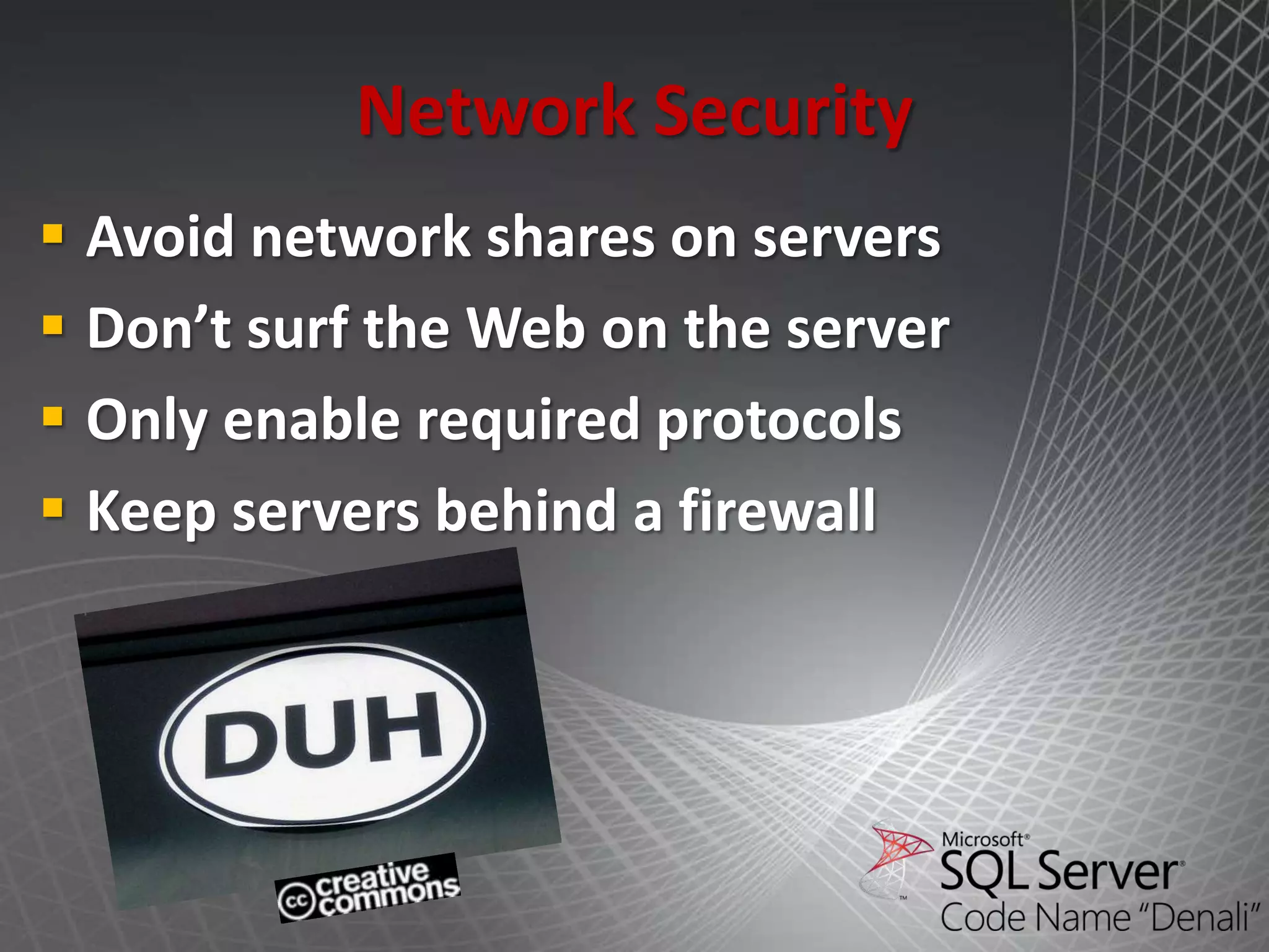 Denali Sql Server Security | PPTX | Databases | Computer Software and Applications