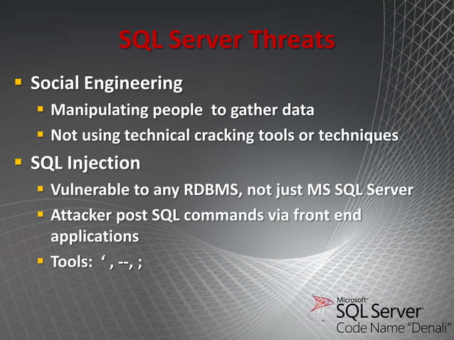 Denali Sql Server Security | PPTX | Databases | Computer Software and Applications