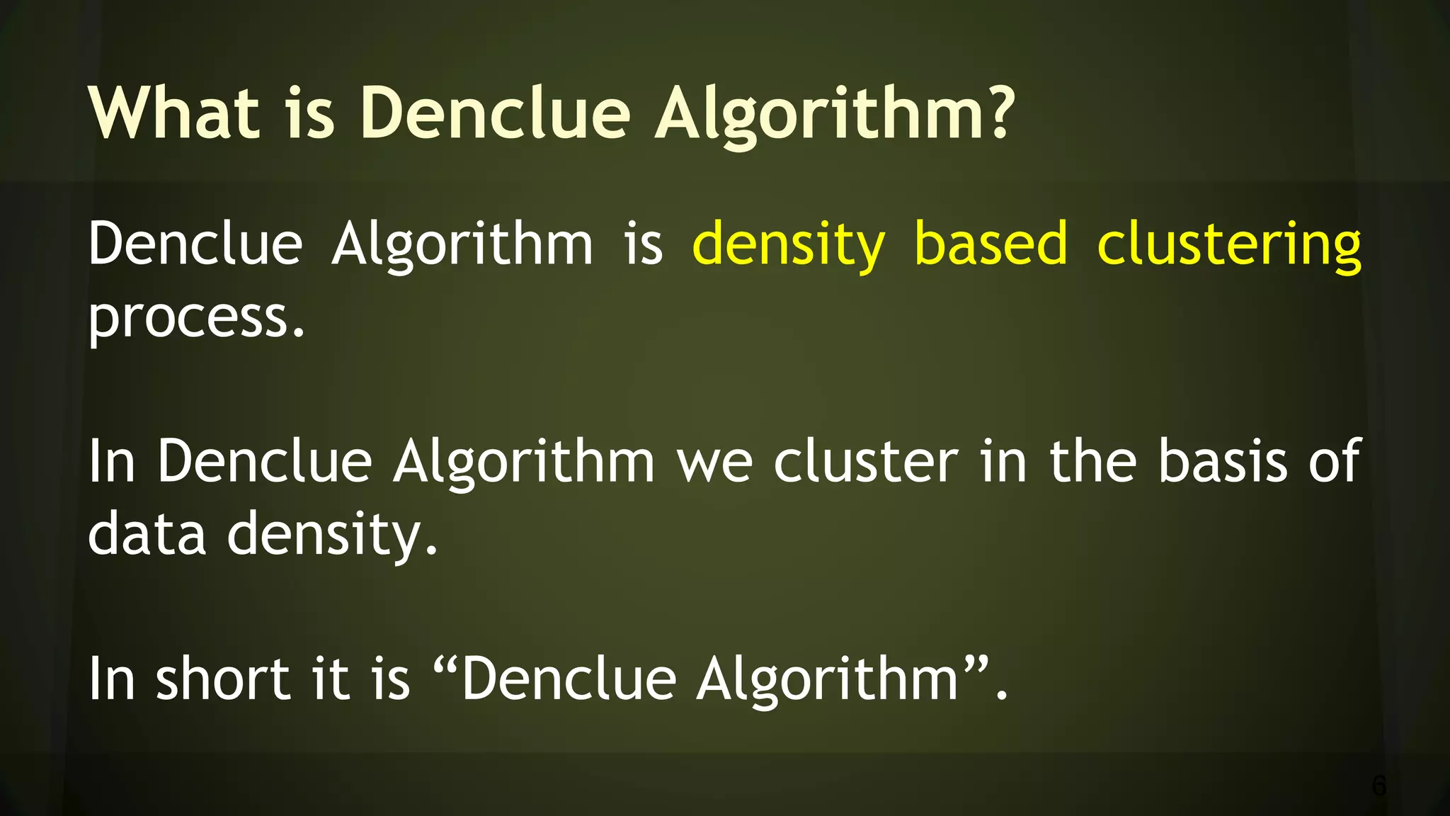 Denclue Algorithm - Cluster, Pe | PPTX