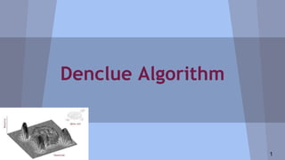 Denclue Algorithm - Cluster, Pe | PPTX