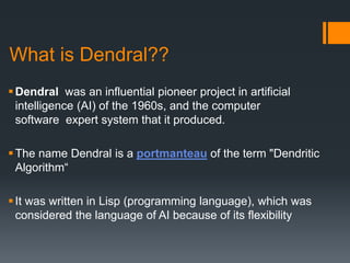 Dendral | PPTX