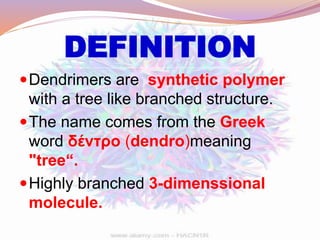 Dendrimers | PPTX