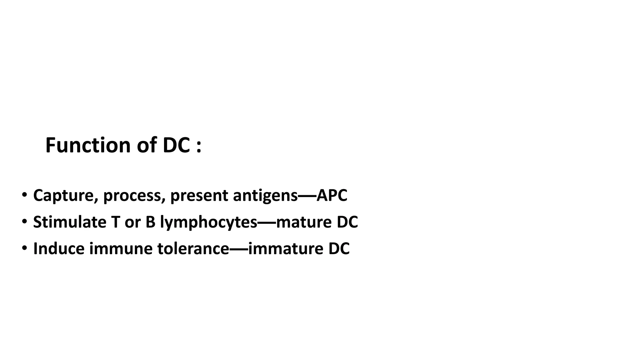 Dendritic cells functions and types | PPTX