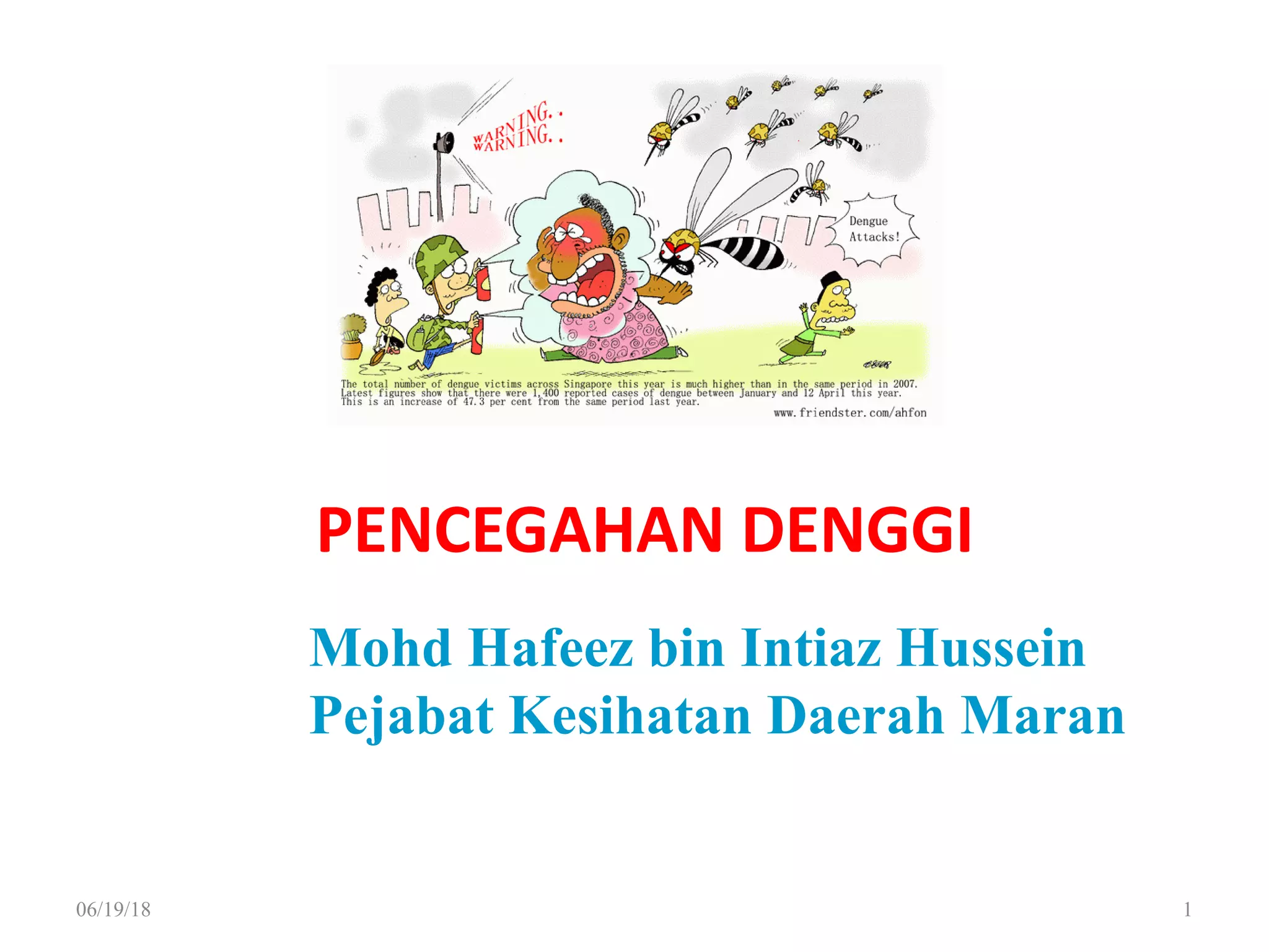 Penyakit Demam Denggi. Pengenalan dan Kawalan. | PPT