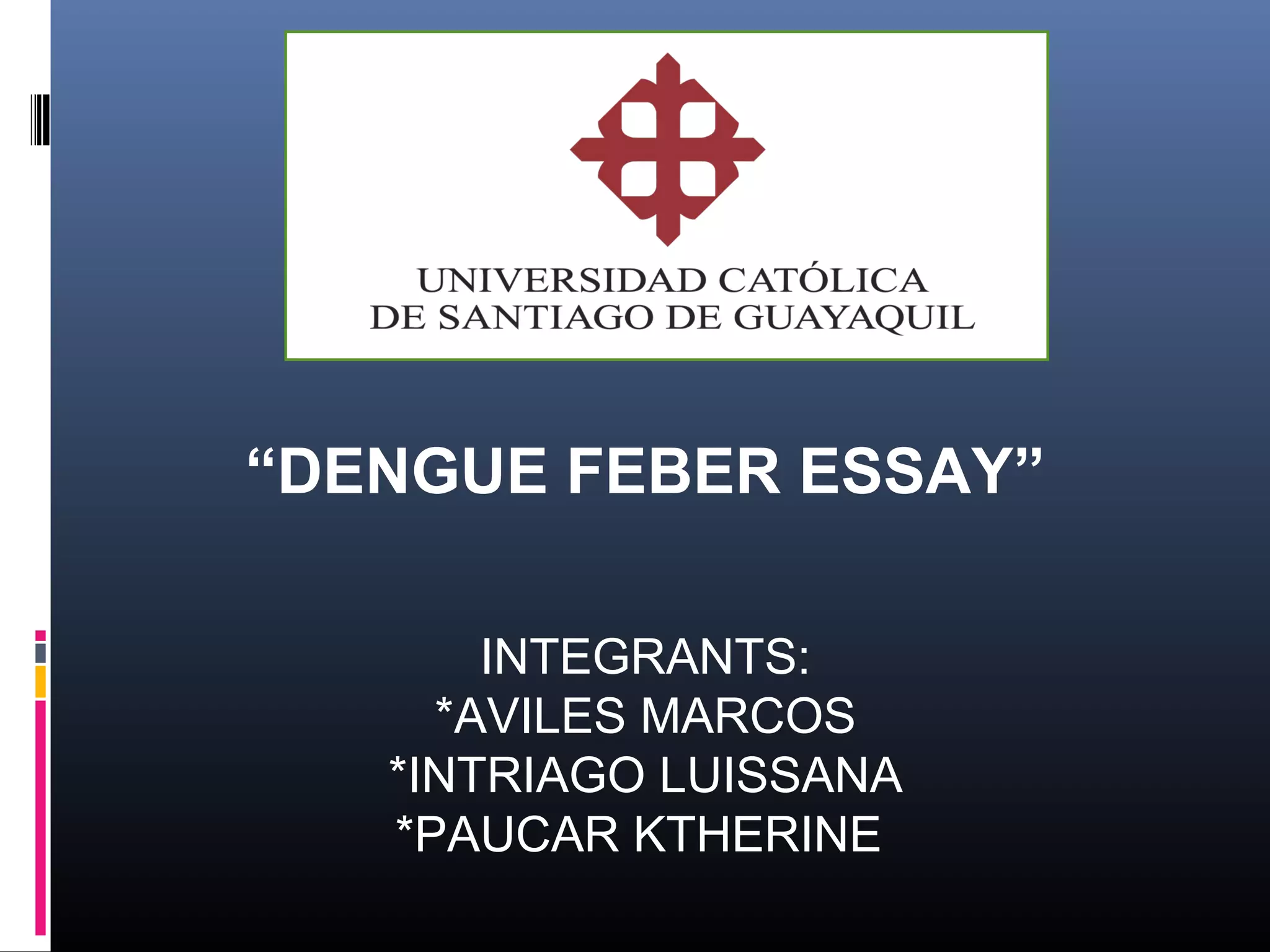 DENGUE FEBER ESSAY | PPT