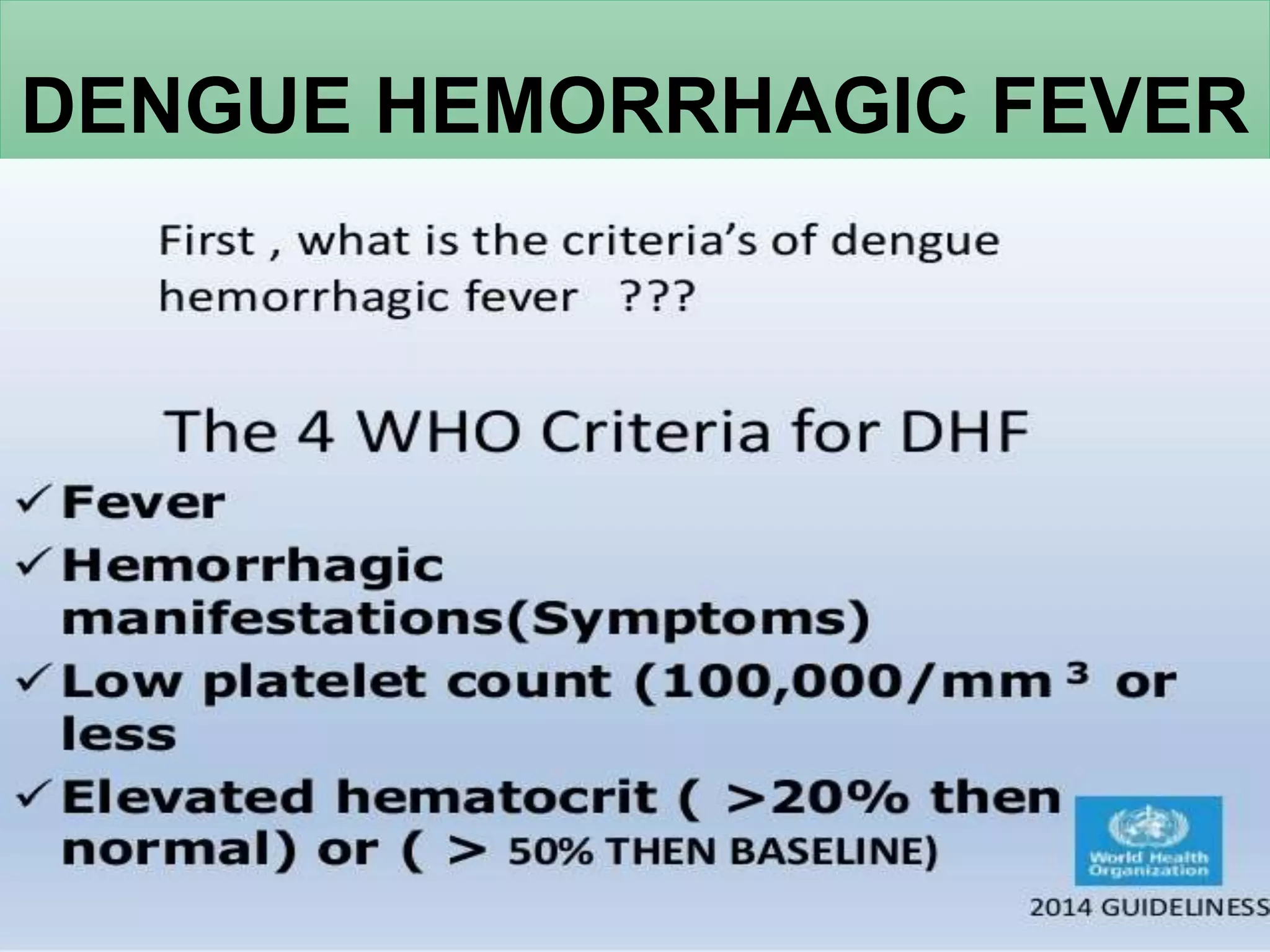 Dengue, DENGUE FEVER, DHS | PPTX