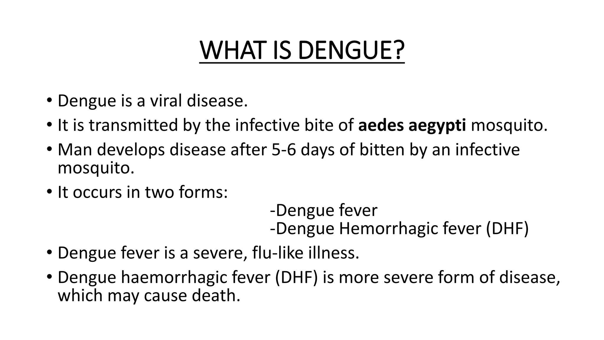 Dengue, DHF, DSS, prevention, prognosis and its management | PPTX