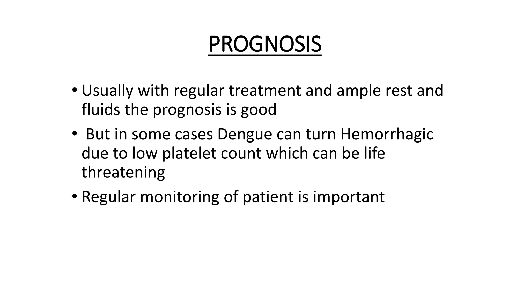 Dengue, DHF, DSS, prevention, prognosis and its management | PPTX