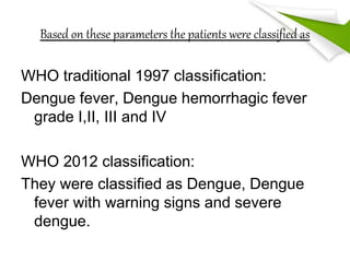 We encounter with dengue fever routinely | PPT