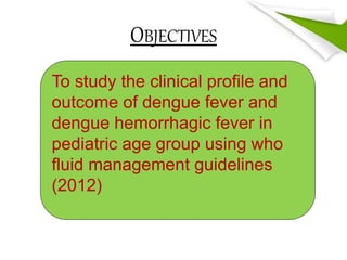 We encounter with dengue fever routinely | PPT
