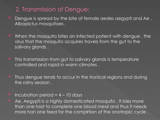 Dengue medical disease, study understand | PPTX
