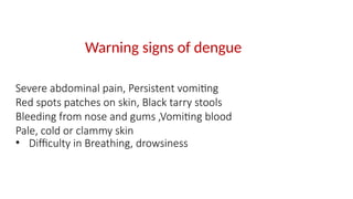 dengue... diagnosis and treatment of dengue.. | PPTX