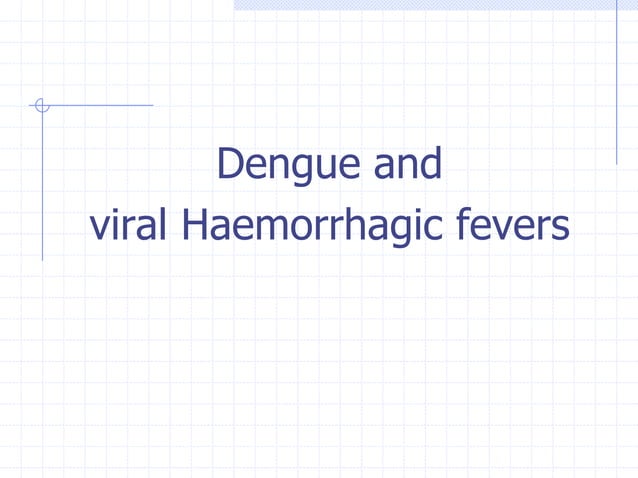 DENGUE AND VIRAL HEMORRHAGIC FEVER: ADES.pdf