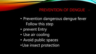 Dengue fever | PPTX