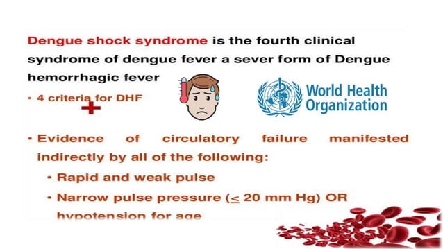 Dengue, dengue hemorrhagic fever, dengue shock syndrome | PPTX