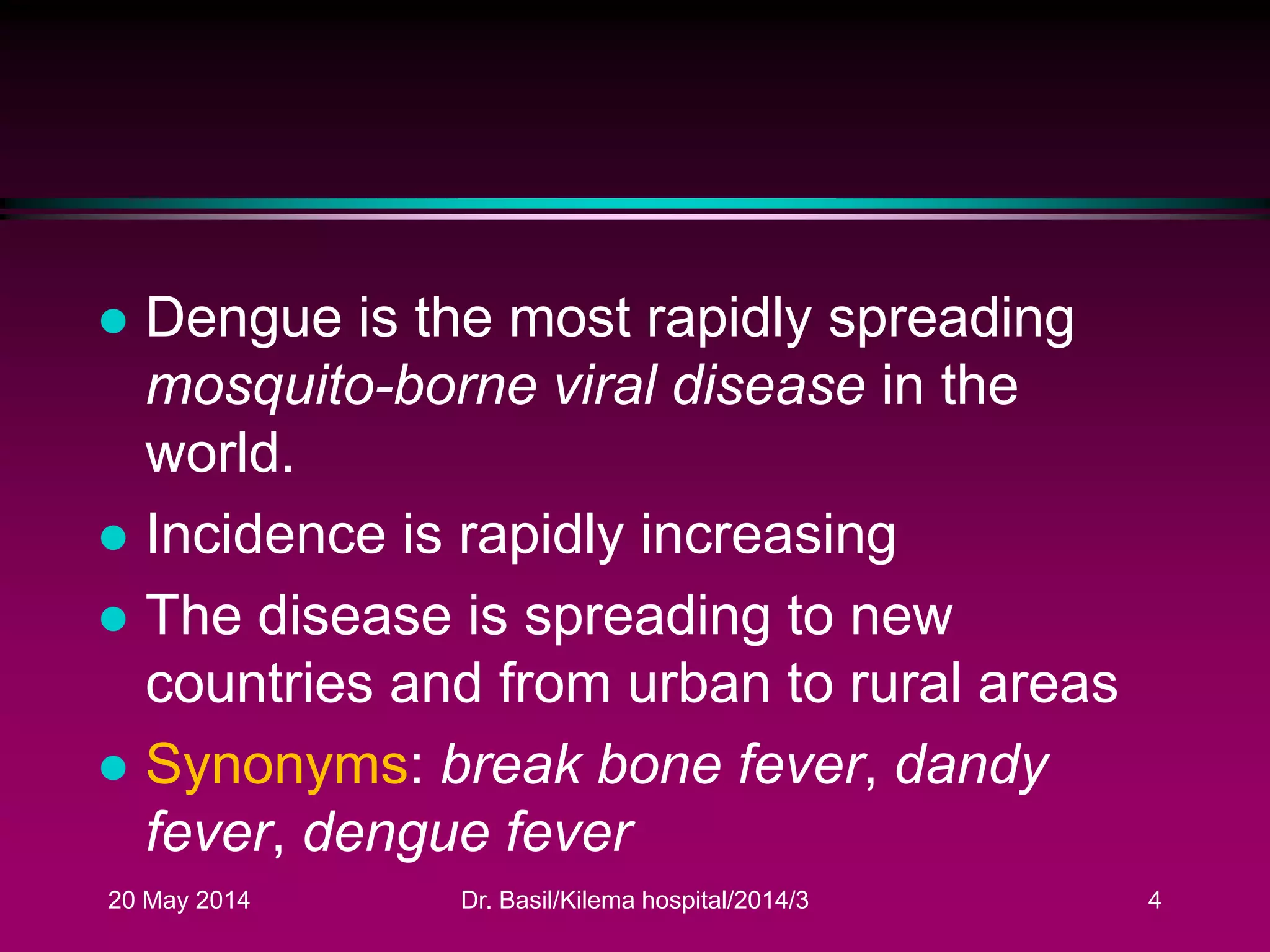 Dengue fever by Dr. Basil Tumaini | PPTX