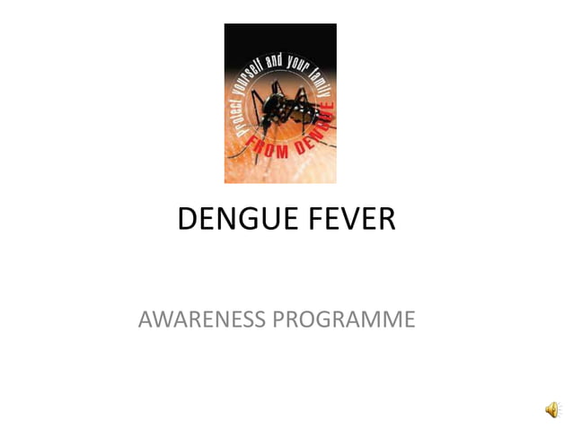 Dengue fever | PPTX
