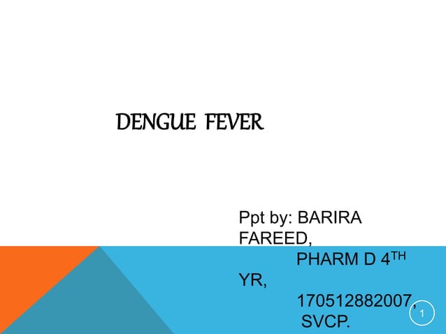 Dengue fever presentation | PPTX | Infectious Diseases | Diseases and ...