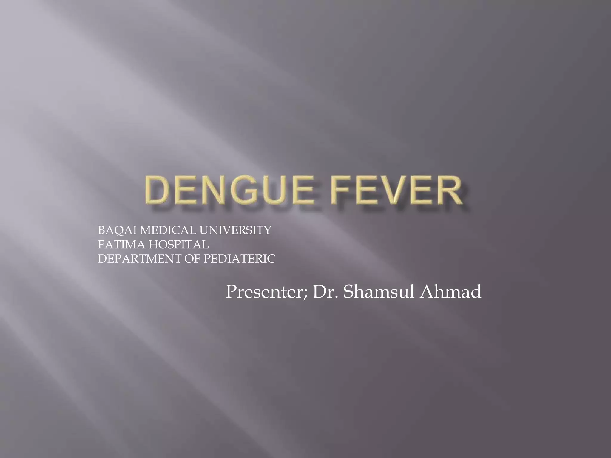 Dengue fever | PPT