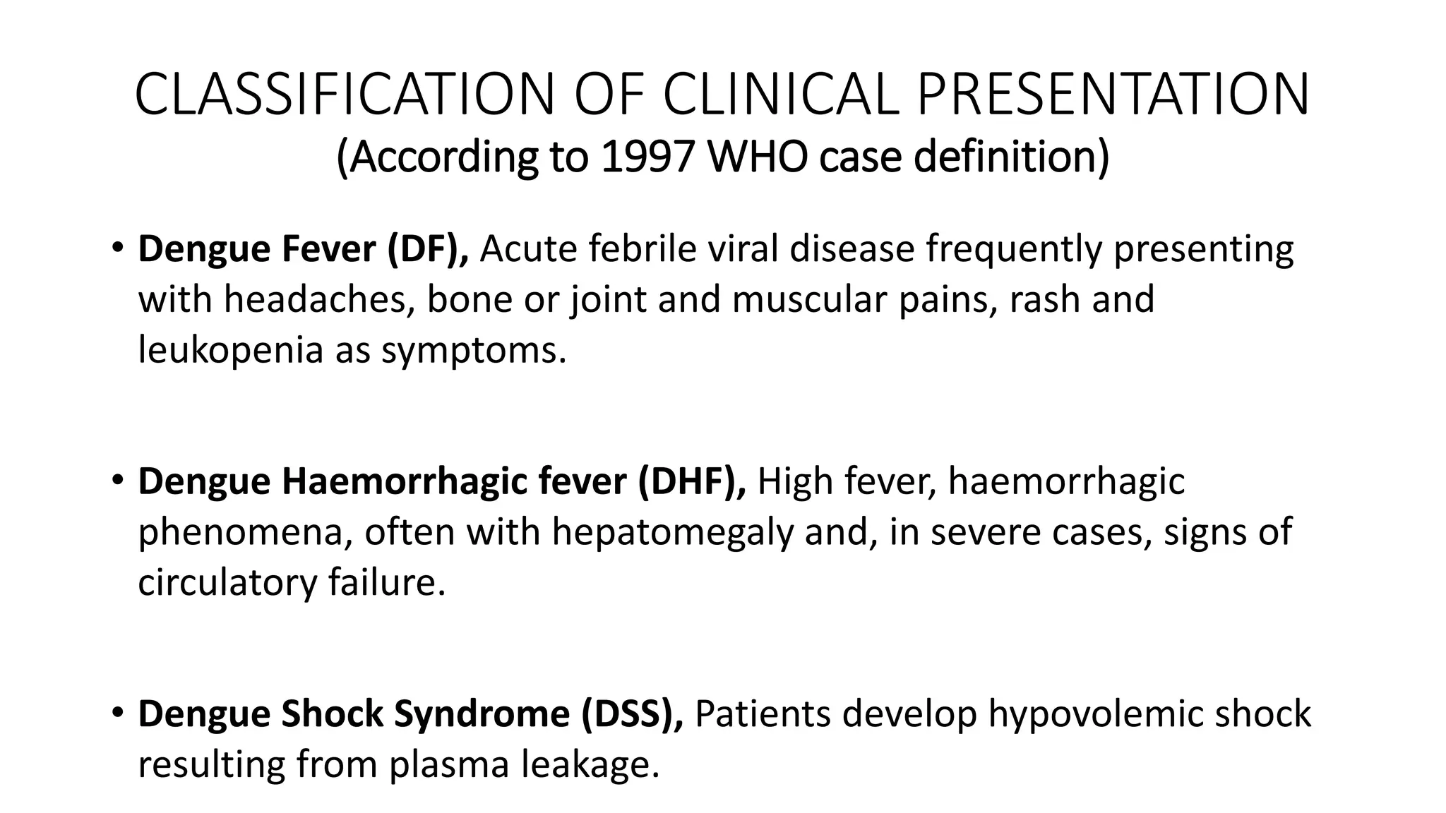 Dengue Fever, epidemiology, diagnosis and management | PPTX ...