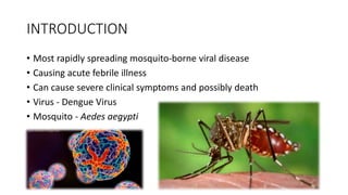 Dengue Fever, epidemiology, diagnosis and management | PPTX