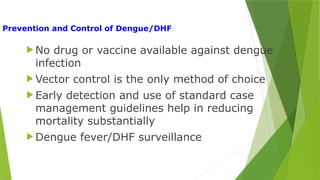Dengue Fever epidemiology symptoms diagnosis | PPT