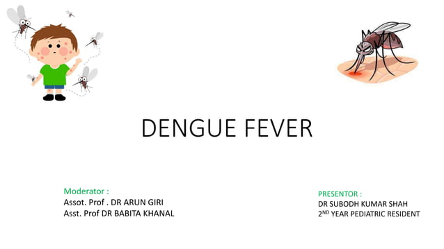DENGUE FEVER.pptx | Blood Disorders | Diseases and Conditions