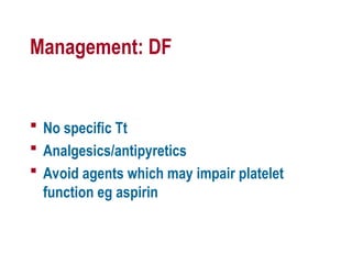 symptoms control of DENGUE_FEVER_&_DHF.ppt