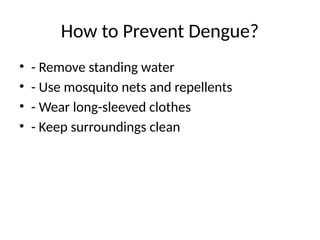awarness of denque fever and how to protect us | PPTX