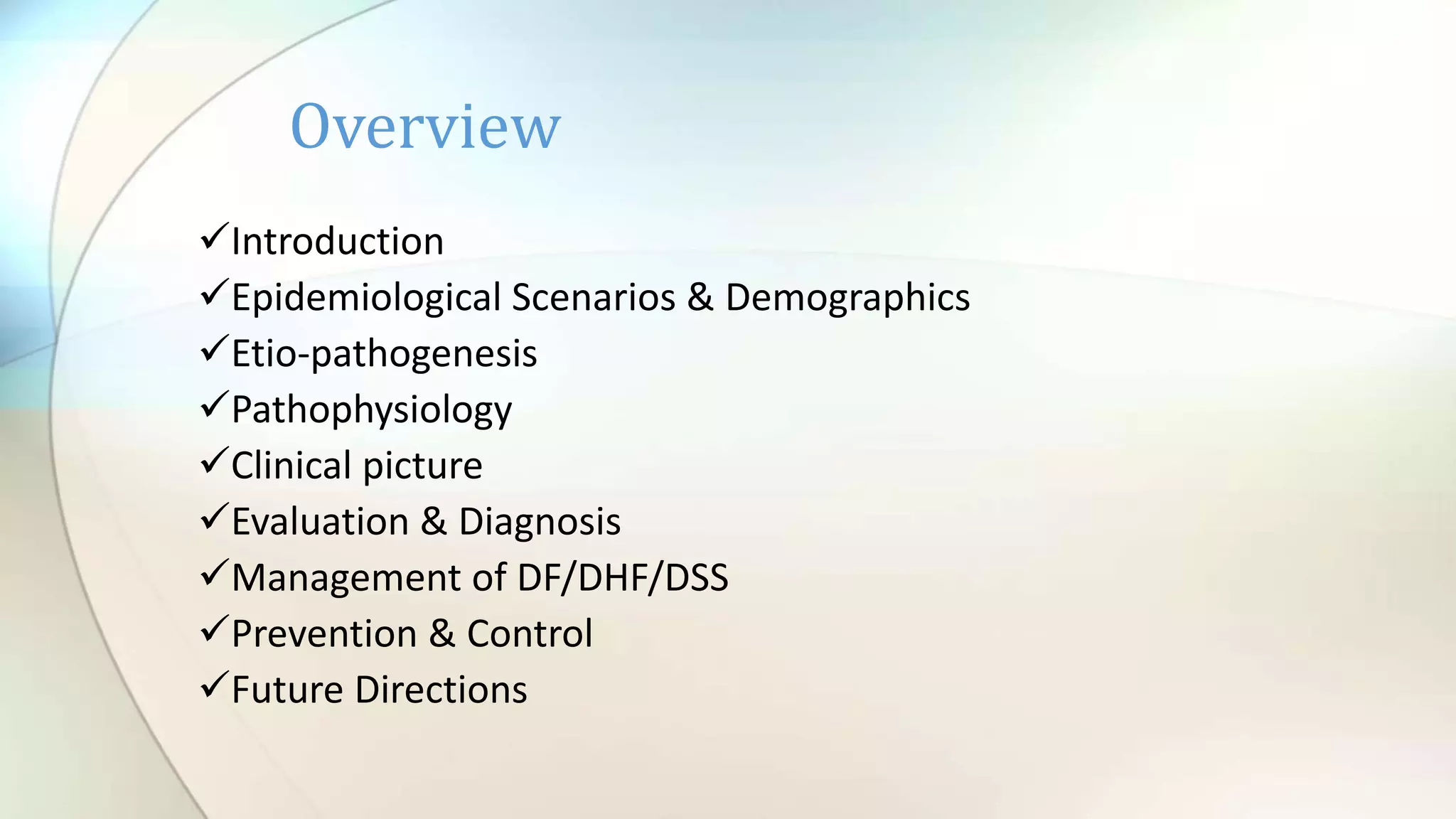 Dengue fever Epidemiology - pathogenesis - symptoms - diagnosis ...