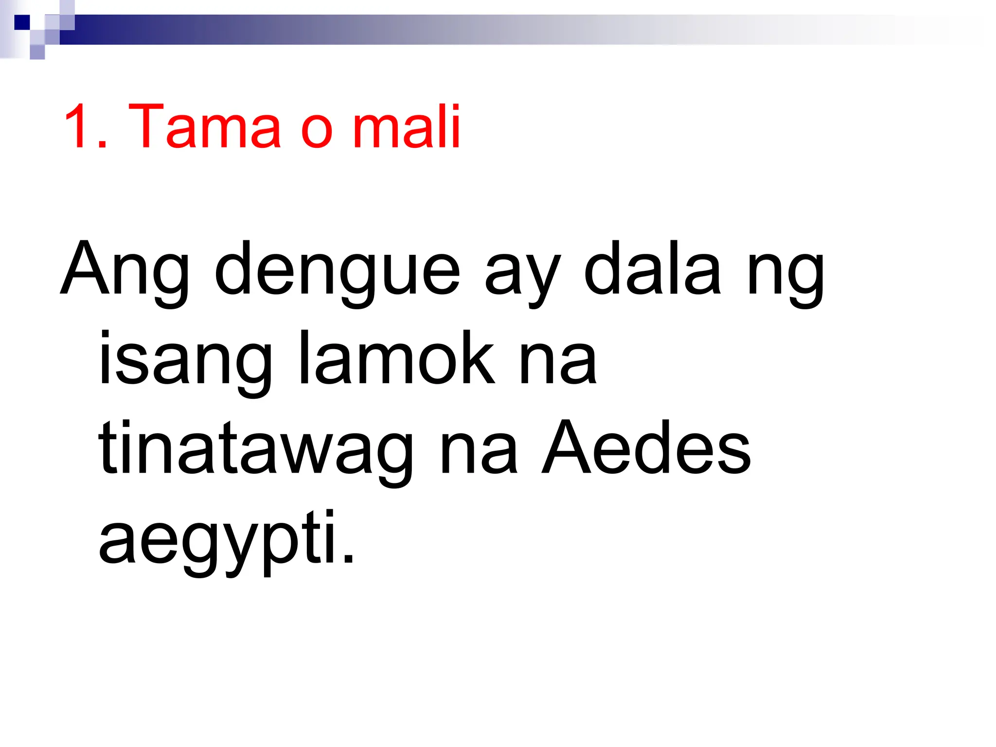Dengue+Fever Tagalog sa mga paaralan, bahay at community | PPT
