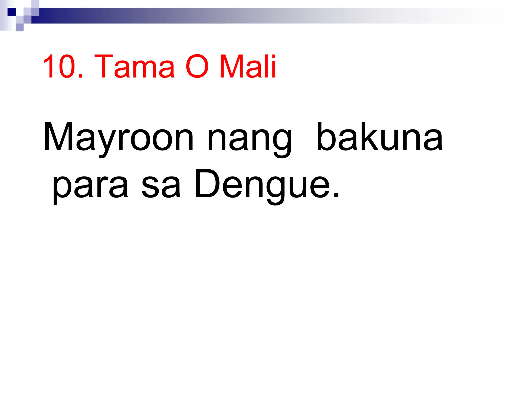 Dengue+Fever Tagalog sa mga paaralan, bahay at community | PPT