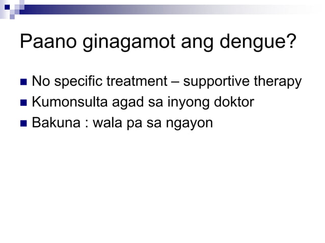 Dengue+Fever Tagalog sa mga paaralan, bahay at community | PPT