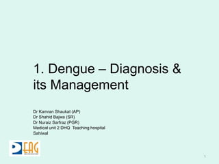 Dengue Diagnosis and case management - SLMC.pptx
