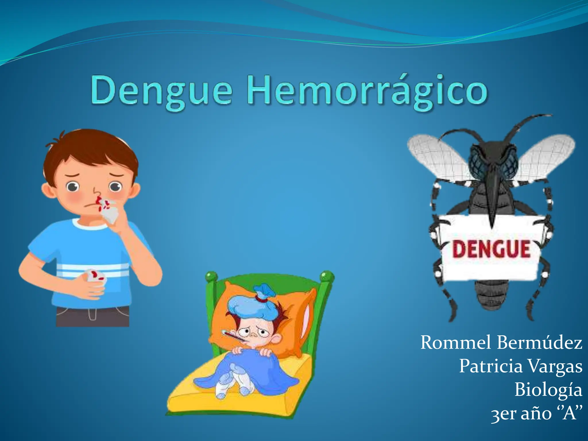 Dengue Hemorrágico.pptx................. | PPTX